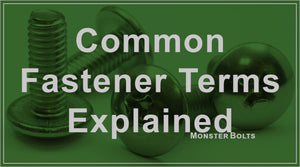 Common Fastener Screw Terms explained